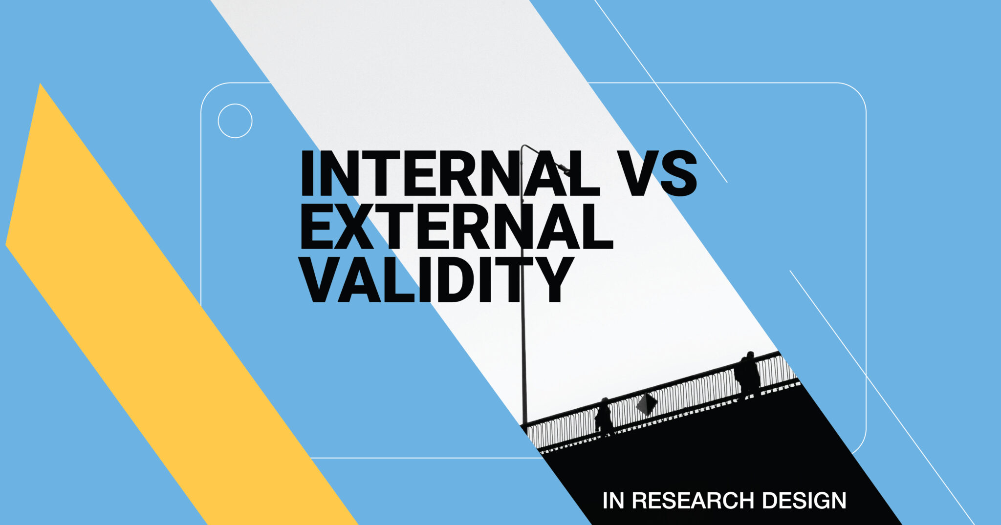 Internal vs External Validity: Why Both Matter in Research